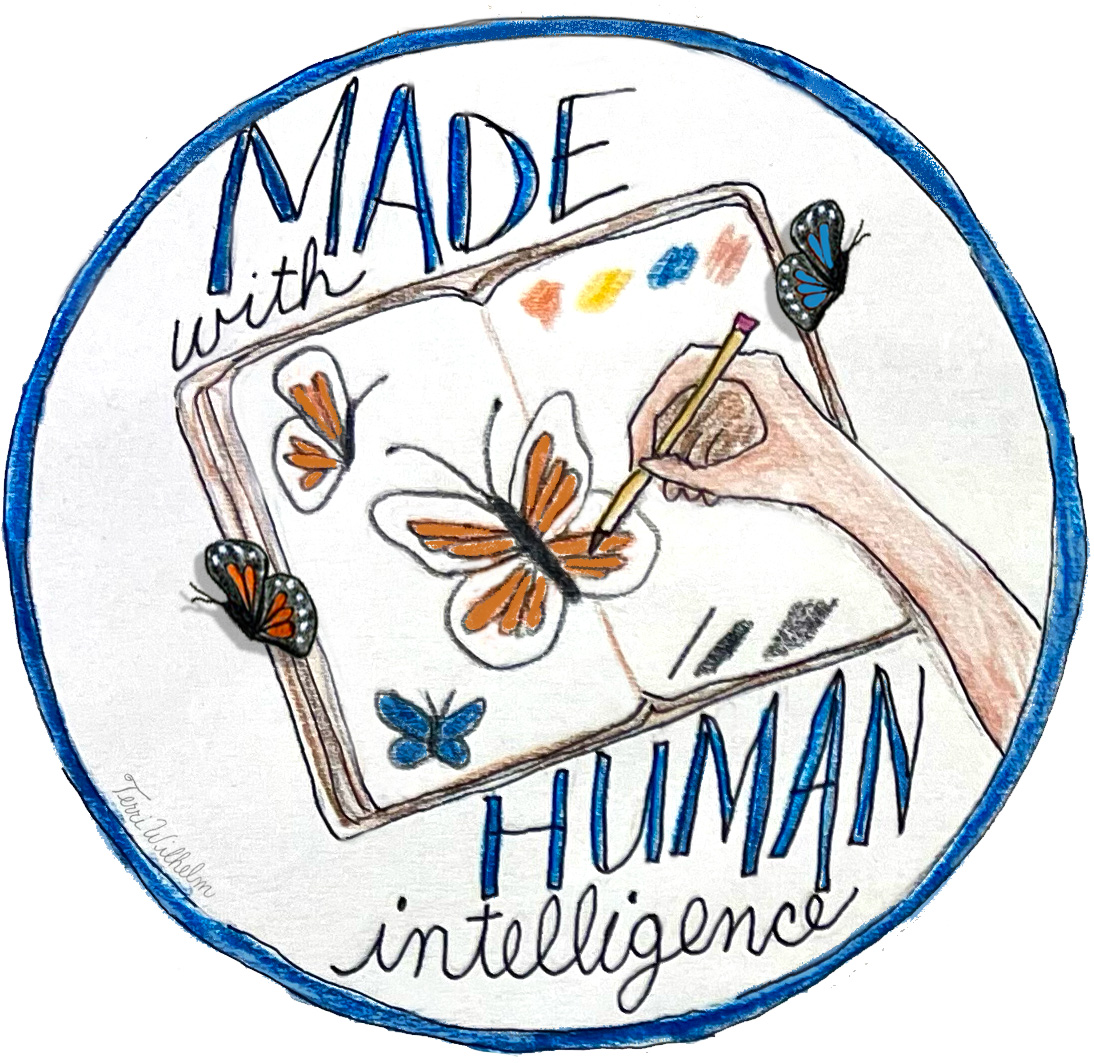 Made With Human Intelligence – Terri's Notebook